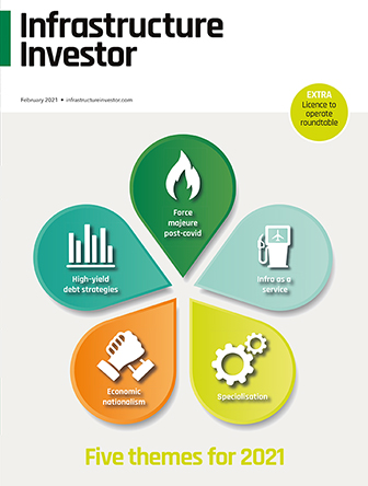 Download the February 2021 issue of Infrastructure Investor