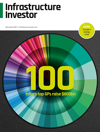 Download the November 2021 issue of Infrastructure Investor