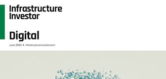 Infrastructure Investor magazines & special reports | Read them now